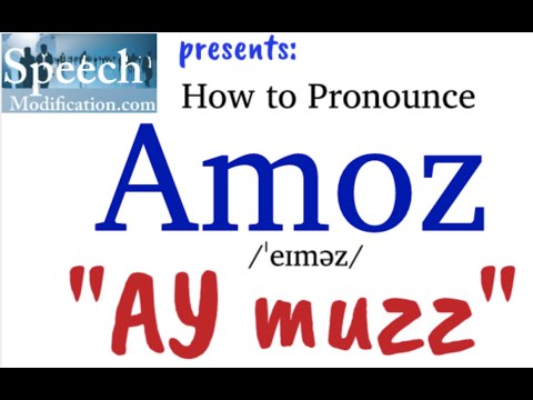 How to Pronounce Amoz