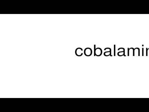 How to pronounce cobalamina