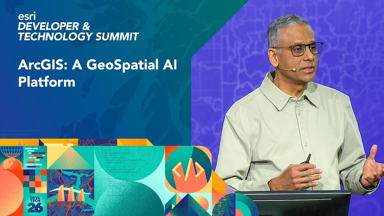 ArcGIS: A GeoSpatial AI Platform | #EsriDevTech2026