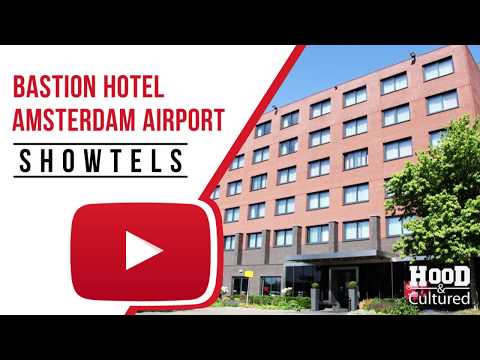 SHOWTEL Bastion Hotel I Near Amsterdam's Schipol Airport I Best place to stay in Amsterdam