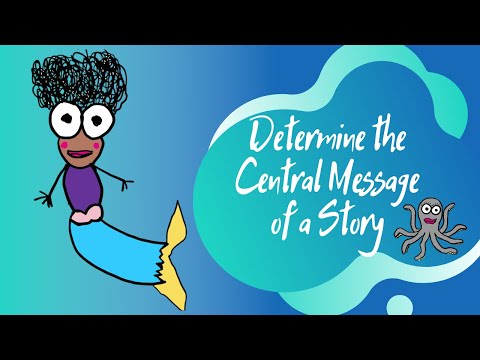 Determining the Central Message of a Story