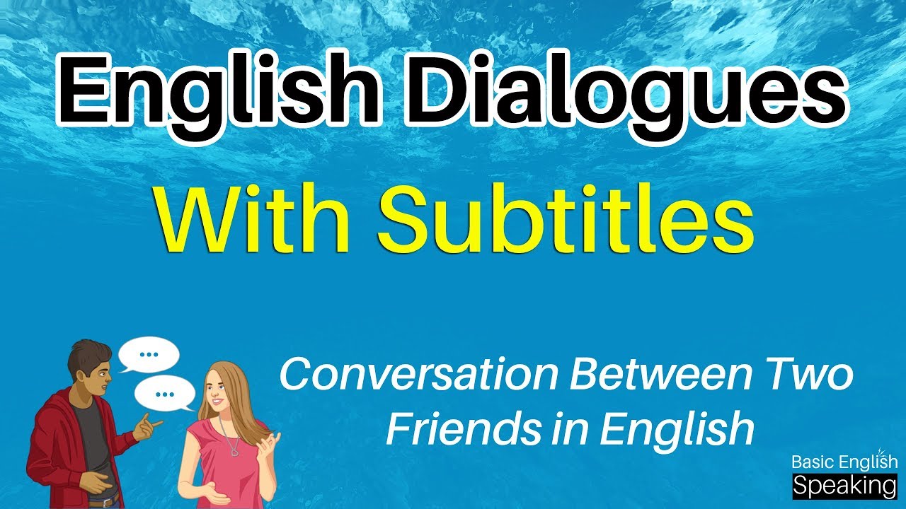 Conversation Between Two Friends In English Speaking | Short Dialogues In English With Subtitles