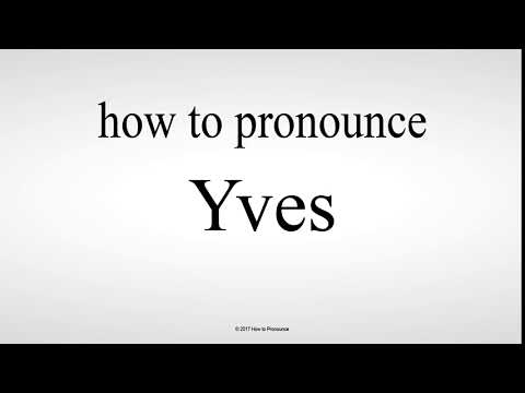 How to Pronounce Yves