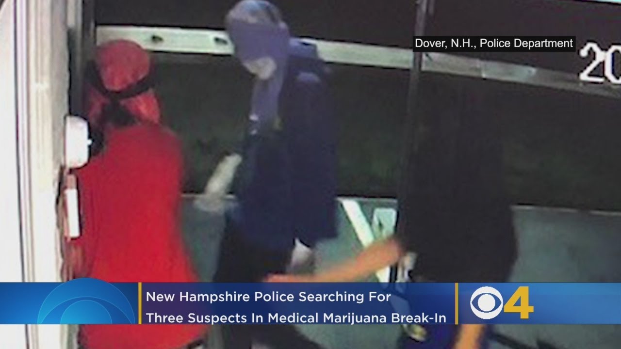 New Hampshire Police Searching For Three Suspects In Medical Marijuana Break-In