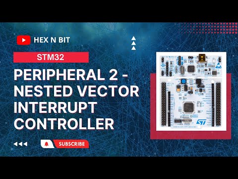 Tutorial 10: Peripheral 2 - Nested Vector Interrupt controller (NVIC) in STM32