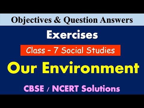Our Environment | Class 7 Social Studies | MCQ’s and Question Answers ...