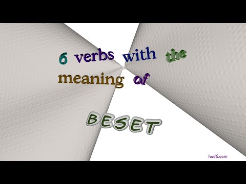 beset - 8 verbs synonym to beset (sentence examples)