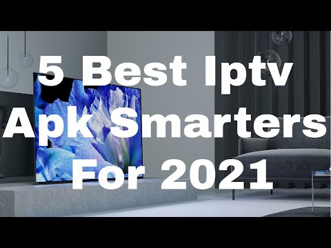 The 5 Best Iptv Apk Tivimate Smarters For 2021