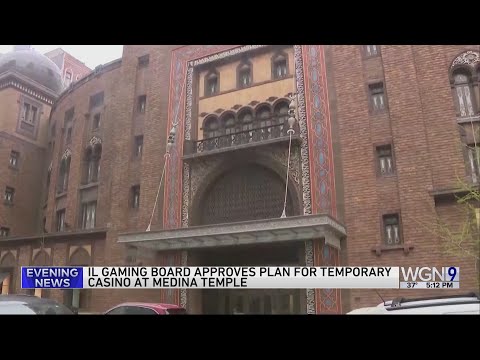 Illinois Gaming Board approves Medinah Temple as temporary casino site