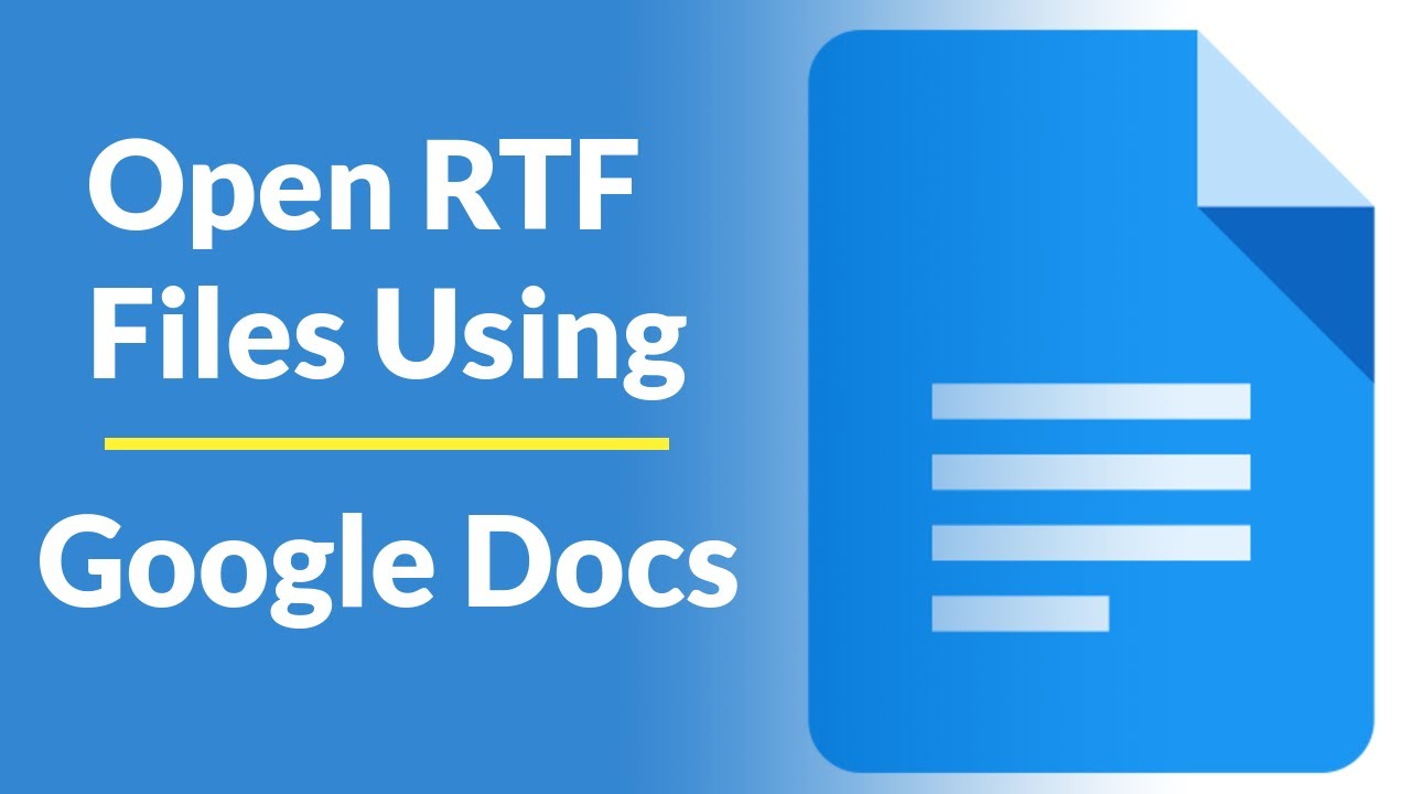 Open and Convert RTF Files Using Google Docs