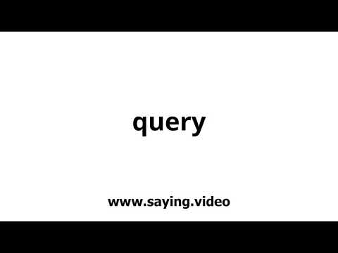 How to say query in English