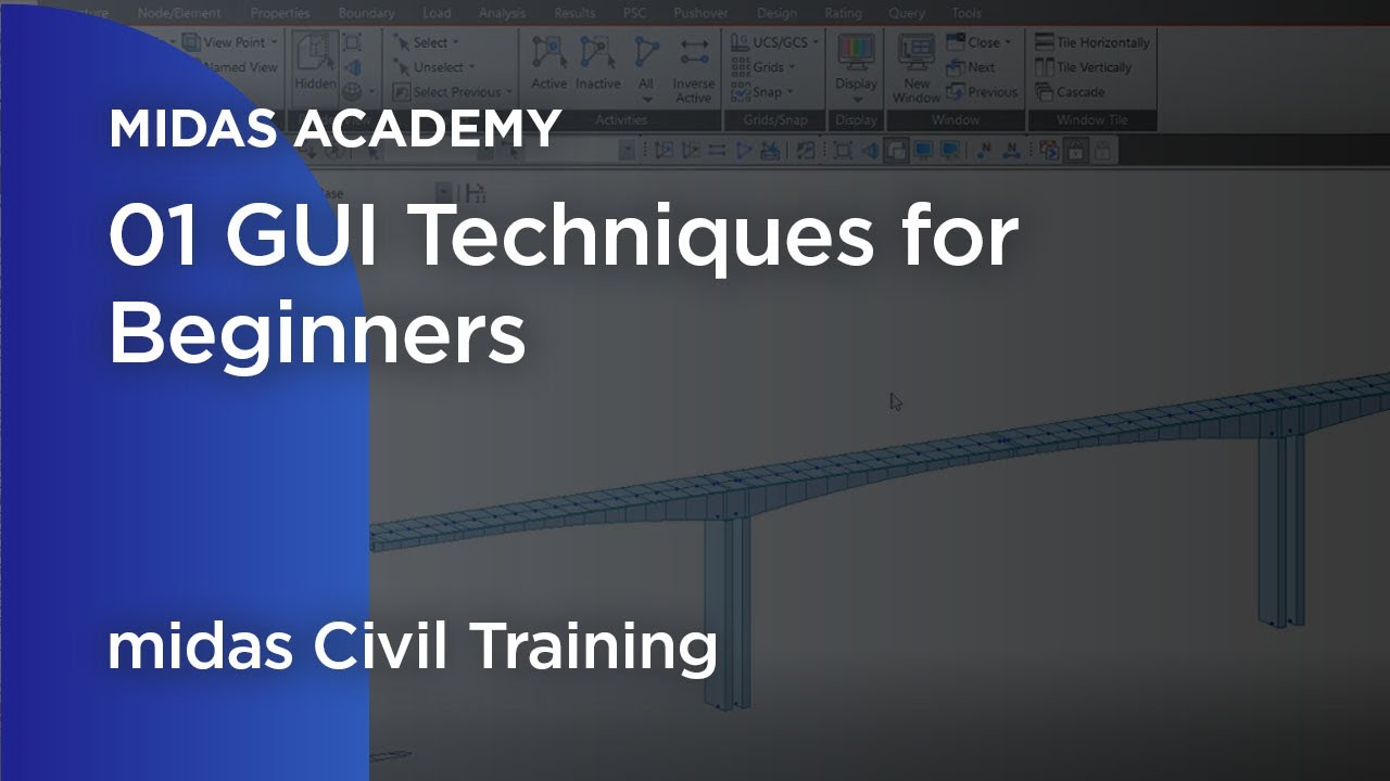 Mastering midas Civil : GUI Techniques for beginners