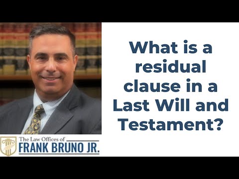 What is a residual clause in a Last Will and Testament?