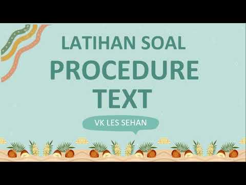 LATIHAN SOAL PROCEDURE TEXT - MATERI KELAS IX