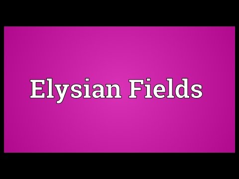 Elysian Fields Meaning