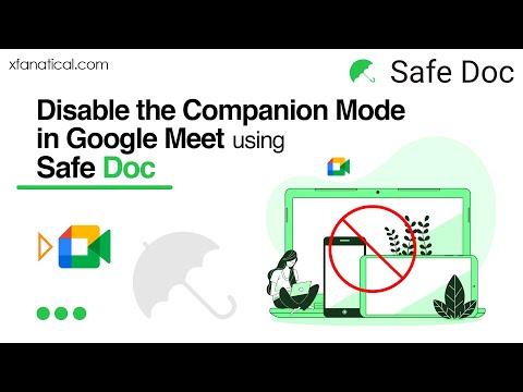 Disable the Companion Mode in Google Meet using Safe Doc | xFanatical