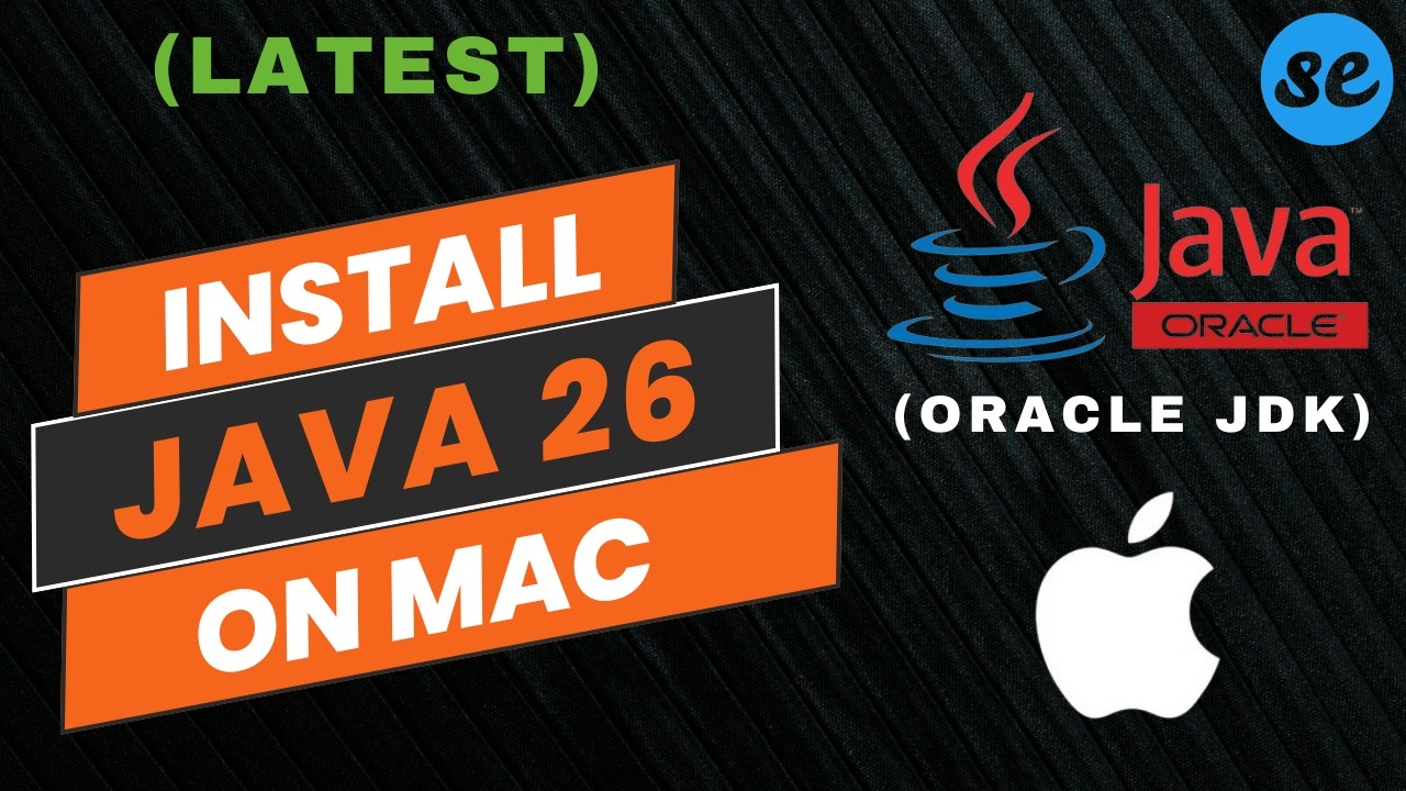 How to Install Java JDK 26 on Mac (M1 / M2 / M3 / MacOS / Macbook) [2026]