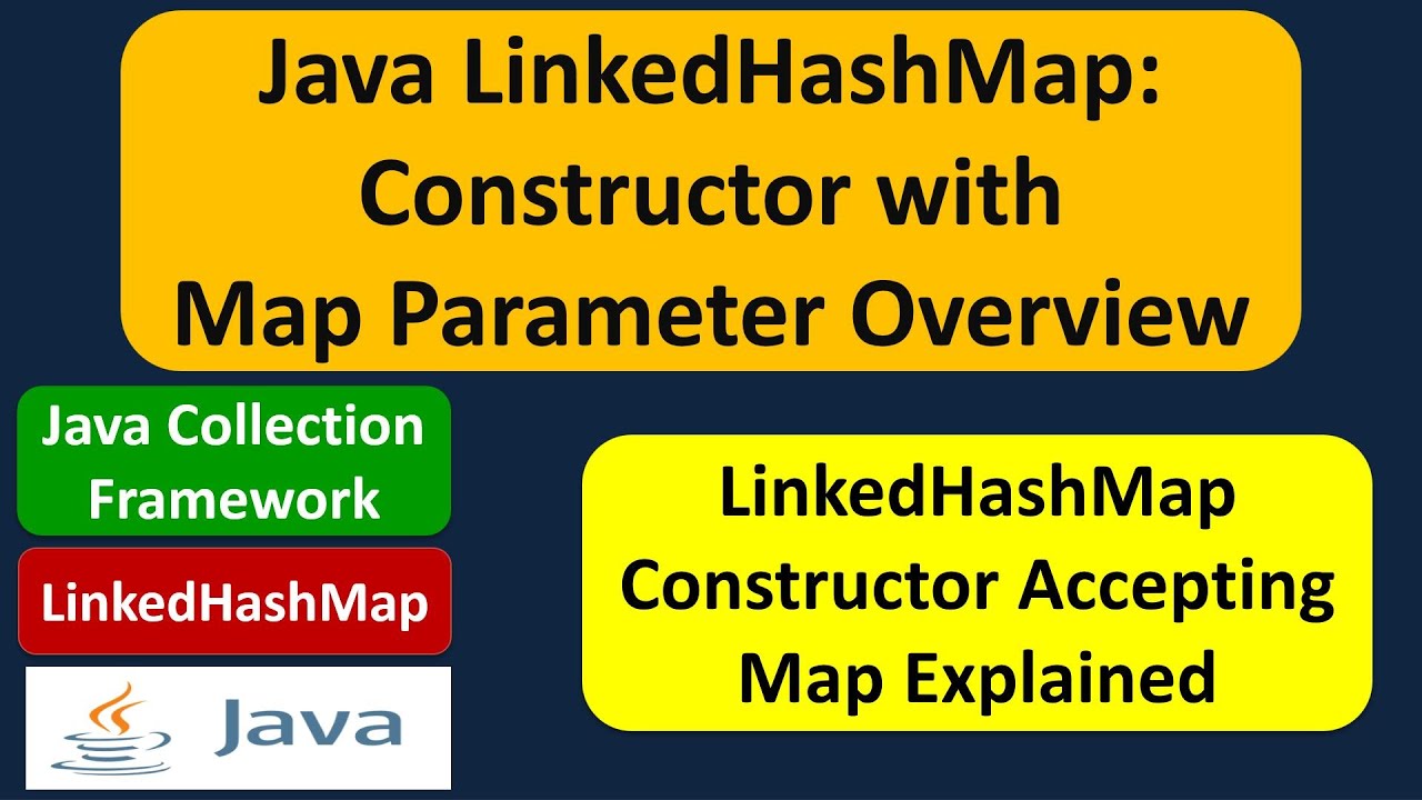 Java LinkedHashMap: Constructor with Map Parameter Overview | Java Collection Framework