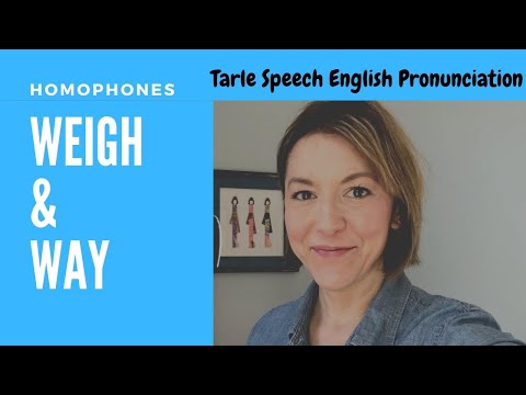 Learn to Pronounce WAY & WEIGH - American English Homophone Pronunciation Lesson #learnenglish