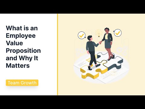 What is an Employee Value Proposition and Why It Matters