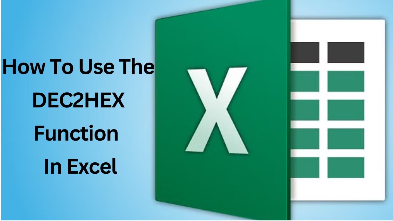 How To Use THe DEC2HEX Function In Excel