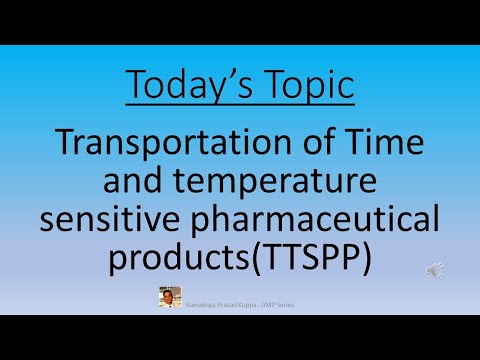 Transportation of Time and temperature sensitive pharmaceutical products