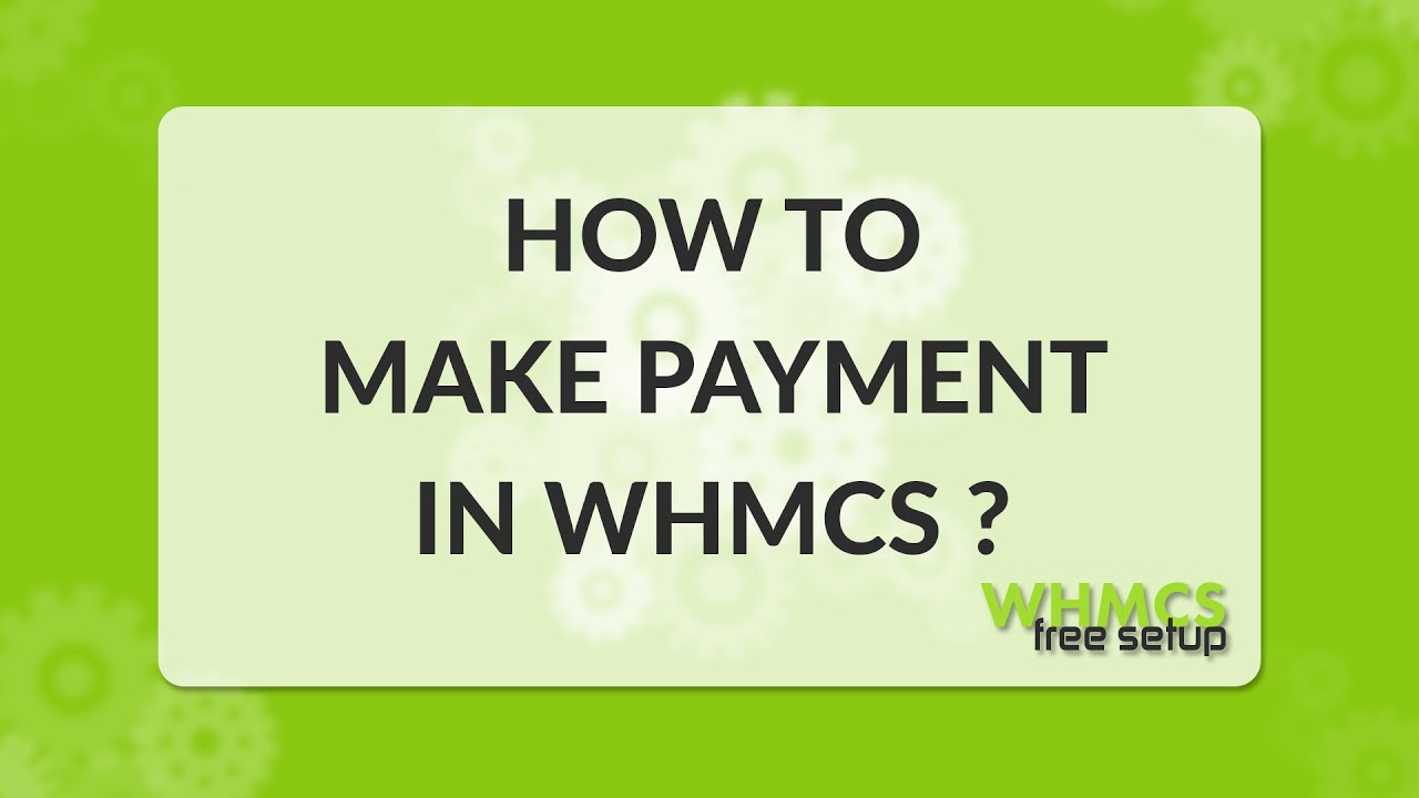 How to make payments in WHMCS instantly - WHMCS FreeSetup
