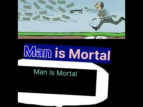 Life is mortal | man is mortal | Zandgi arzi hay