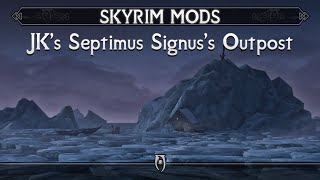 JK's Septimus Signus's Outpost - Skyrim Mods SE at Skyrim Special ...