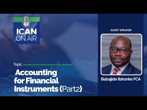 ACCOUNTING FOR FINANCIAL INSTRUMENTS (PART 2)