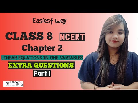 EXTRA QUESTIONS|| Chapter 2||Linear equations in one variables||Class 8 Maths NCERT||