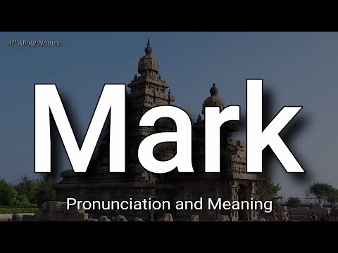 Mark - Pronunciation and Meaning