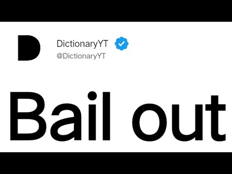 Bail out Meaning in English