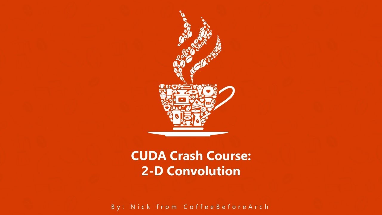 CUDA Crash Course: 2-D Convolution