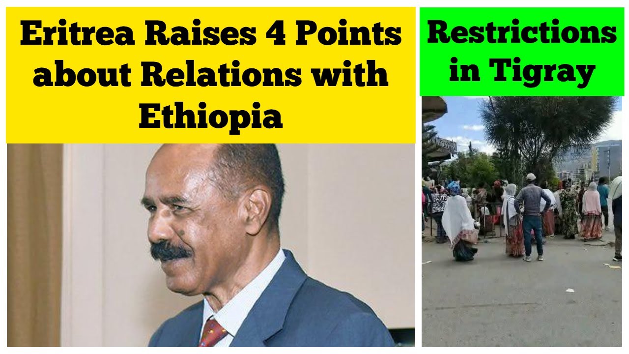 Eritrea's Four Key Points on Relations with Ethiopia and the Situation ...