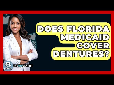 Does Florida Medicaid Cover Dentures? - The Pro Dentist