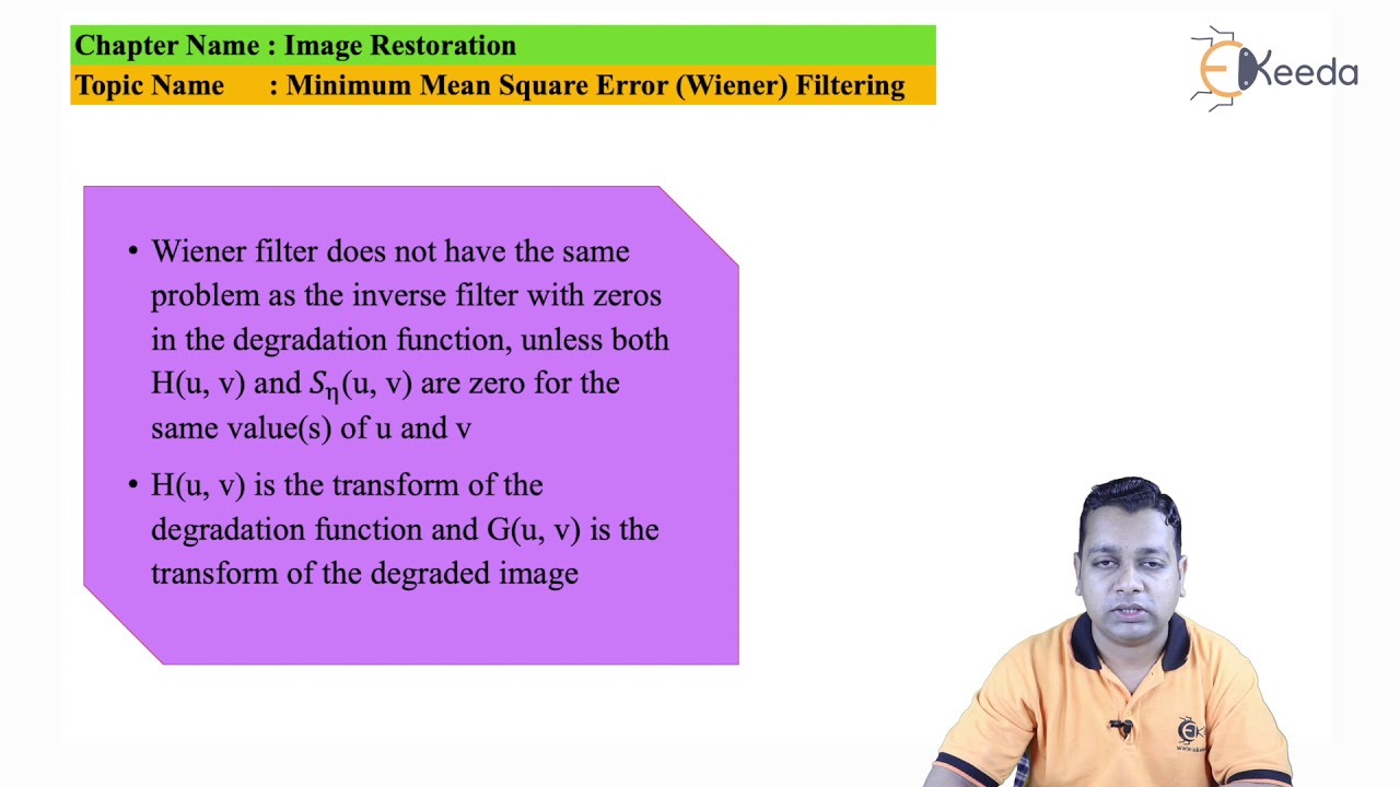 Minimum Mean Square Error Wiener Filtering - Image Restoration - Image Processing
