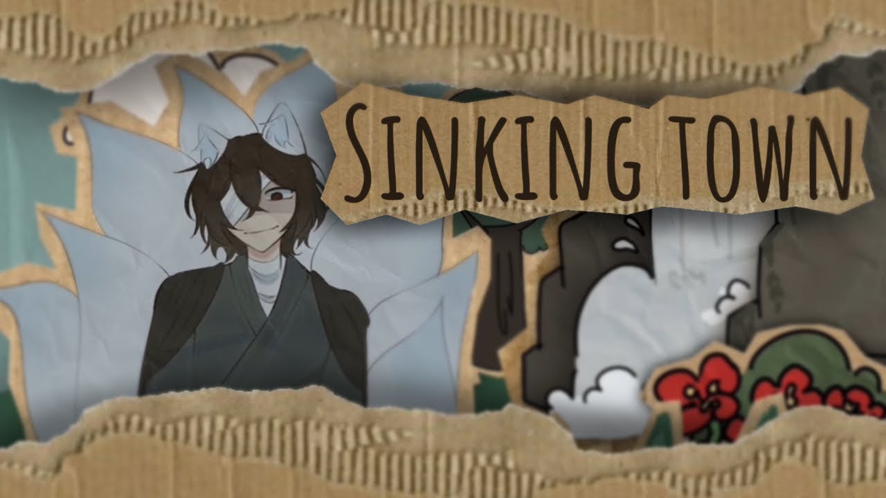 Sinking town || Kitsune Dazai || BSD