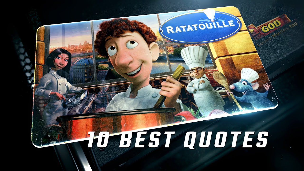 Ratatouille 2007 | 10 Best Quotes