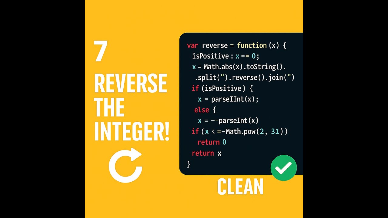LeetCode 7: Reverse Integer in JavaScript | String Trick ✅