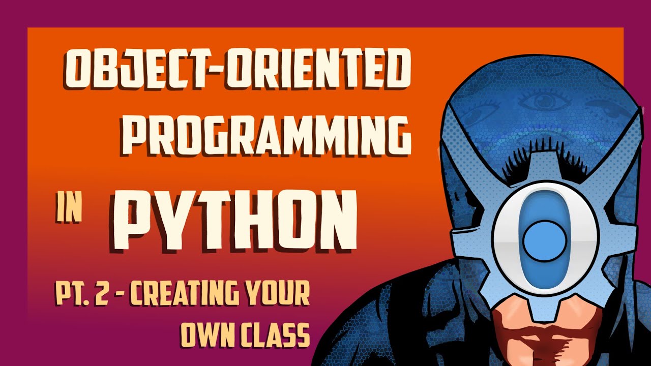 Creating your own class [Object-oriented programming in Python, pt. 2]
