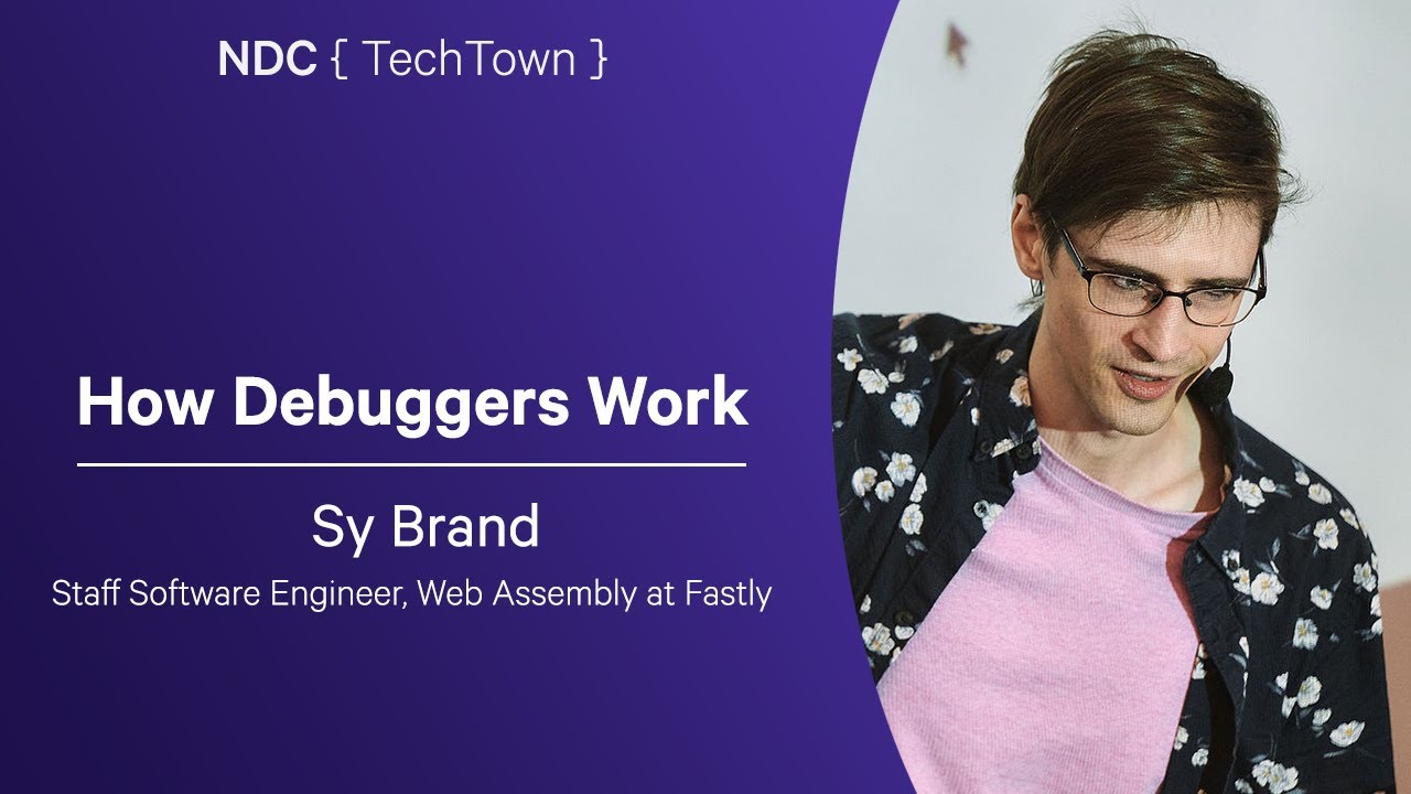 How Debuggers Work - Sy Brand - NDC TechTown 2025