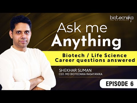 Ask Me Anything | Episode 6 | Biotech or Biomedical, PhD in Germany Many Such questions answered