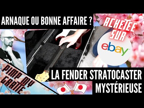 ARNAQUE ou BONNE AFFAIRE ? La Fender Stratocaster mystérieuse d'eBay - PIMP MY GRATTE#6