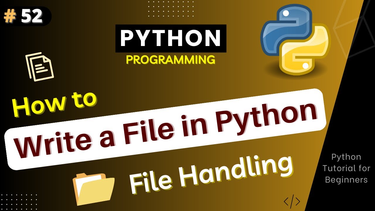 How to Write Files in Python ? File Handling in Python Using With | Python Tutorial Part - 52