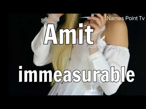 Amit Name Meaning In Hindi | Amit Naam Ka Matlab Kya Hota Hai | Amit Name Rashi | Amit Ka Arth Kya