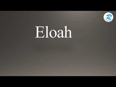 How to pronounce Eloah