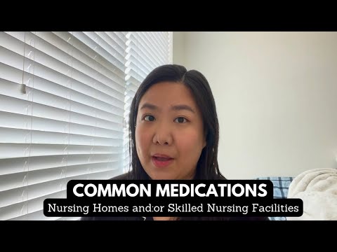 COMMON MEDICATIONS IN NURSING HOMES
