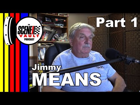 The Scene Vault Podcast-- Jimmy Means Part 1