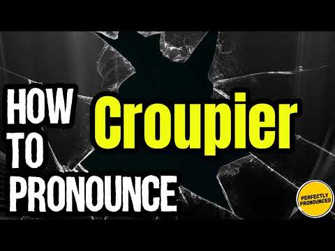 How To Pronounce Croupier? (CORRECTLY) Meaning & Pronunciation